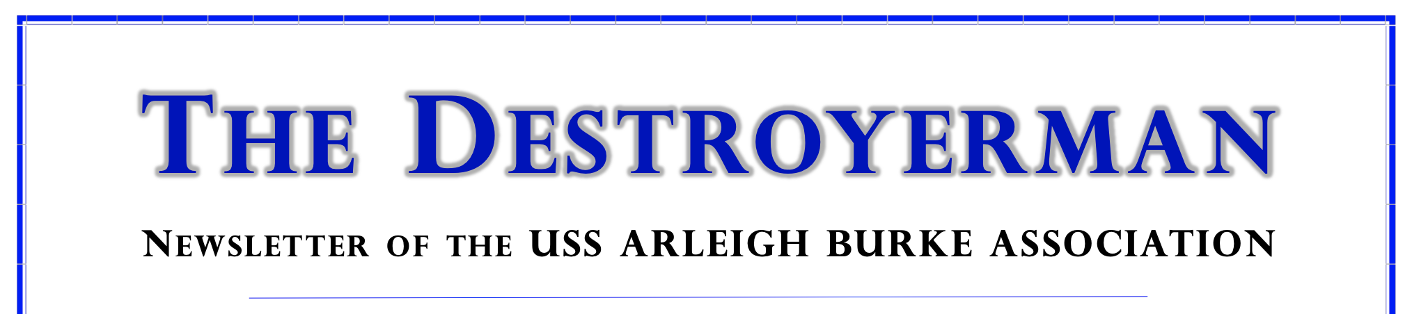 The Destroyerman – USS Arleigh Burke Association